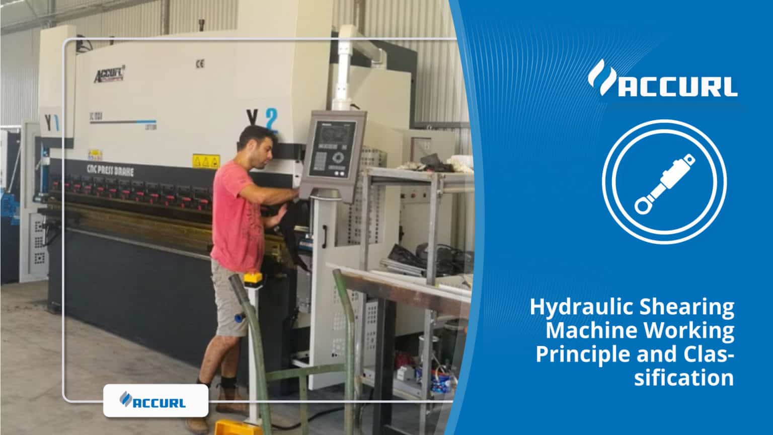 Hydraulic Shearing Machine Working Principle and Classification - ACCURL